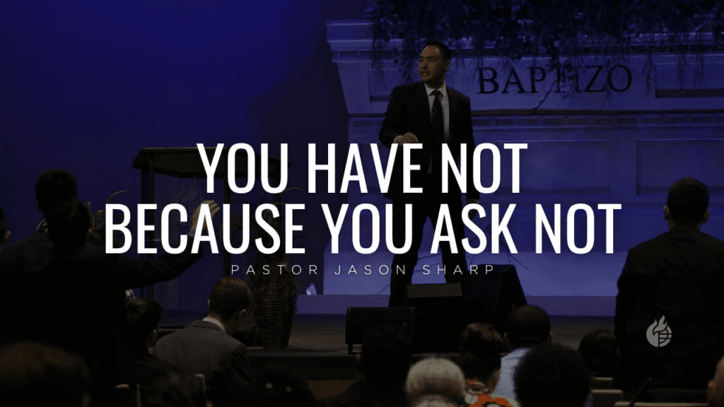 You Have Not Because You Ask Not - Calvary